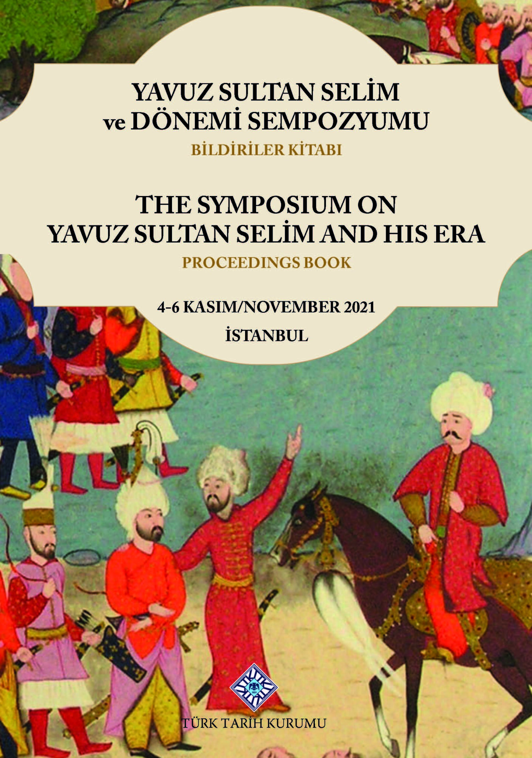 Yavuz Sultan Selim ve Dönemi Sempozyumu Bildirileri – TÜRK TARİH KURUMU